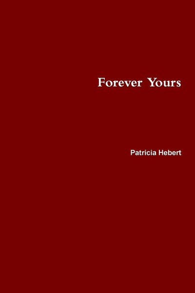 Forever Yours von Patricia Hebert (2011, Taschenbuch) online kaufen | eBay