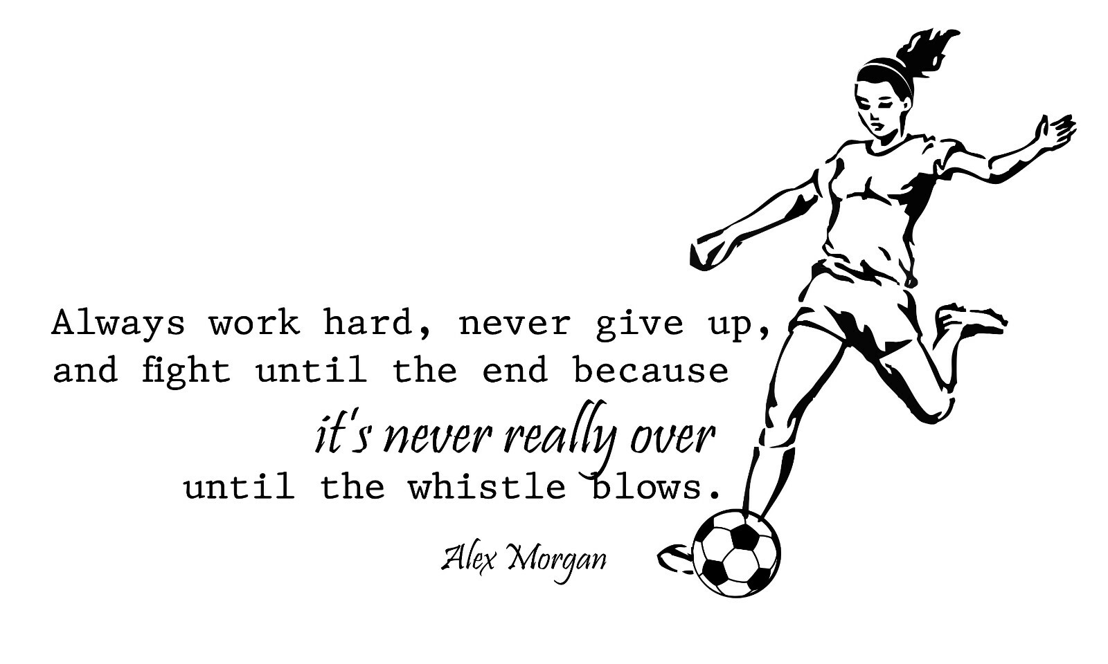Never Give Up Soccer Quotes Tumblr