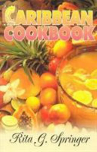 Caribbean Cookbook by Rita G. Springer (2012, Trade Paperback) for sale ...