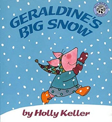 Geraldine's Big Snow Paperback Holly Keller | eBay