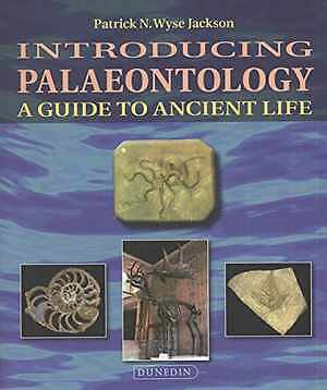 Introducing Palaeontology: A Guide - Paperback, by Jackson Patrick Wyse ...