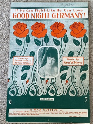 1918 (If He Can Fight) GOOD NIGHT GERMANY Sheet Music RAY SAMUELS WW1 ...