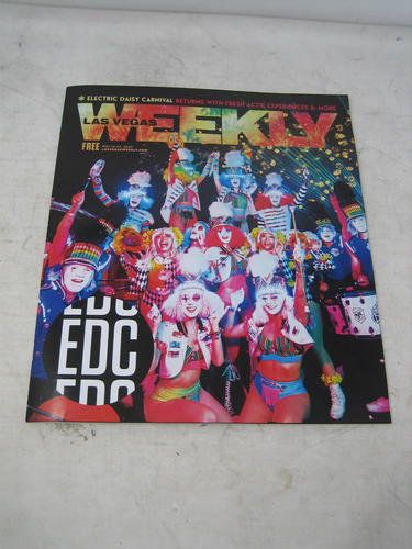 LAS VEGAS WEEKLY MAGAZINE EDC MAY 17-24 2023 ISSUE ELECTRIC DAISY ...