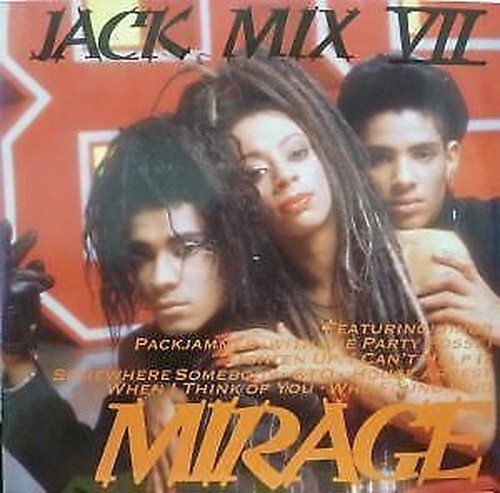 Mirage (Pop) Jack Mix VII 12" vinyl UK Debut Edge jack mix vii b/w me ...