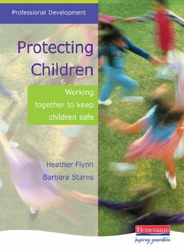 Protecting Children: Working Together to Keep Children Safe (Pro ...