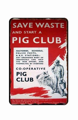 Save Waster Join Pig Club Drive Poster WWII Military Wall Art Tin Sign ...