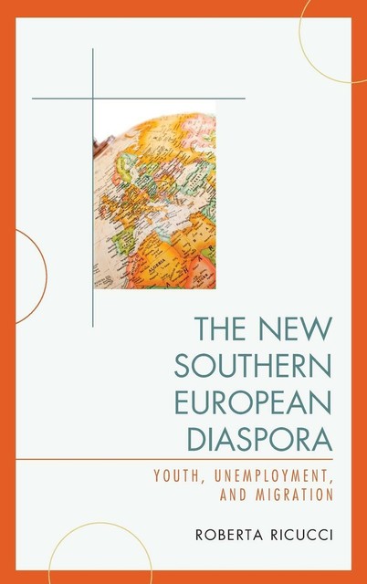 The New Southern European Diaspora von Roberta Ricucci (2017, Gebundene ...