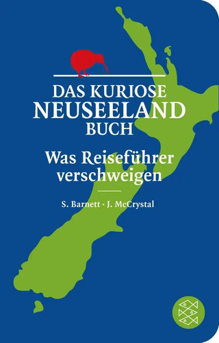 Das kuriose Neuseeland-Buch | Was Reiseführer verschweigen | John ...