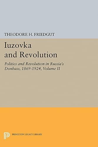Theodore H. Fried Iuzovka and Revolution, Volume (Gebundene Ausgabe ...