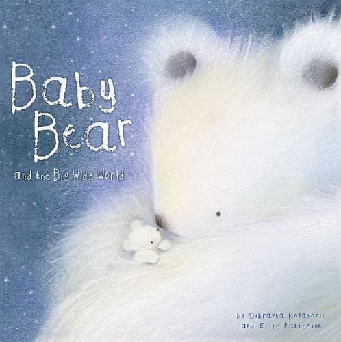 Baby Bear and the Big, Wide World By Ellie Patterson | eBay