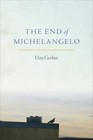 The End of Michelangelo by Dan Gerber (2022, Trade Paperback ...