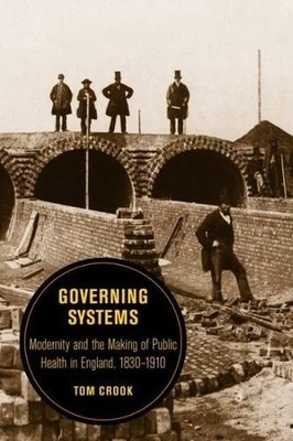 Tom Crook Governing Systems (Relié) Berkeley Series in British Studies ...