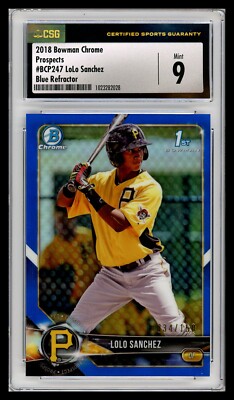 2018 Bowman Chrome LOLO SANCHEZ Blue Refractor /150 Rookie Card CSG 9 MINT | eBay