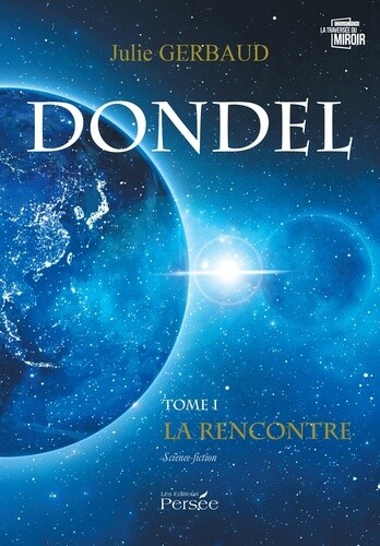 Dondel - Tome I La rencontre de Julie GERBAUD | eBay