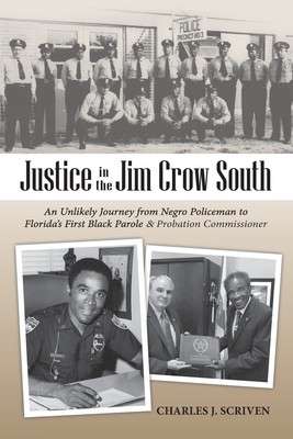Charles J Scriven Justice in the Jim Crow South (Poche) | eBay