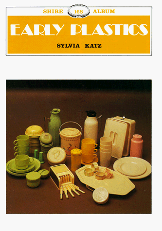 Early Plastics: No. 168 (Shire Album S.) by Katz, Sylvia Paperback Book ...