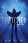Thatcher: ...and so it begins (The Thatcher Trilogy) (paperback ...