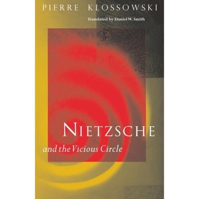 Nietzsche and the Vicious Circle by Klossowski 9780226443874 | eBay