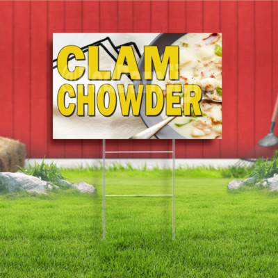 Clam Chowder Coroplast Sign Plastic Indoor Outdoor Yard Sign FREE ...