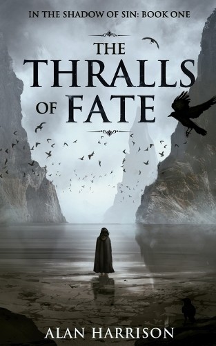 Alan Harrison The Thralls of Fate (Paperback) In the Shadow of Sin (UK ...