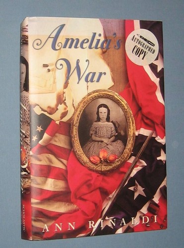 Ann Rinaldi * AMELIA'S WAR * signed 1st edition - good copy ...