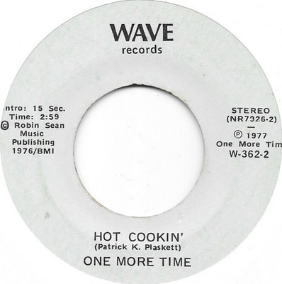ONE MORE TIME Hot Cookin' on Wave private 70s rock 45 HEAR | eBay