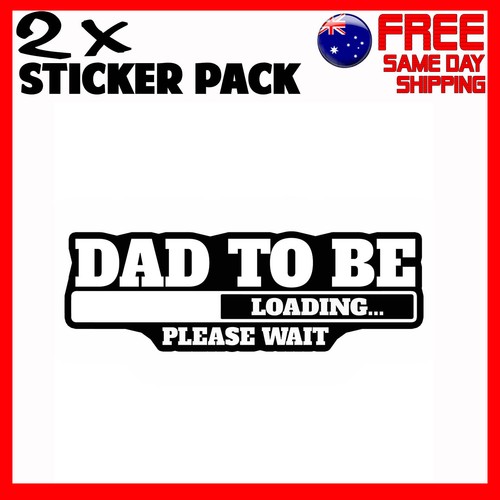 2 x Stickers Dad To Be Loading Please Wait Daddy Father Car Bumper ...