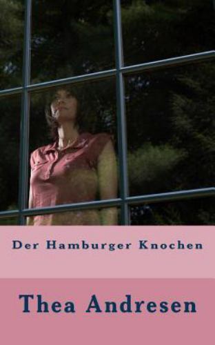 Hamburger Knochen by Thea Andresen (2015, Trade Paperback) for sale ...