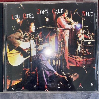 Lou Reed, John Cale & Nico: “Bataclan 1972”—CD of Paris Live ...