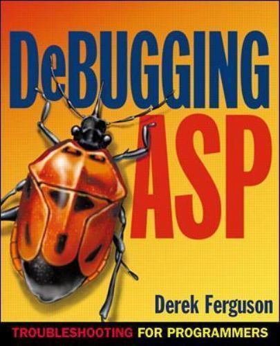 Debugging Ser.: Debugging ASP : Troubleshooting for Programmers by Lars Kandler (2000, Trade ...