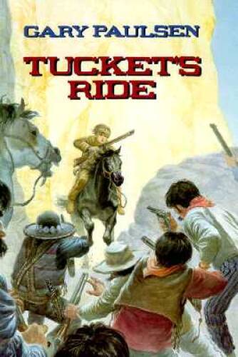 Tucket's Ride (Francis Tucket Books) - Hardcover By Paulsen, Gary - VERY GOOD | eBay