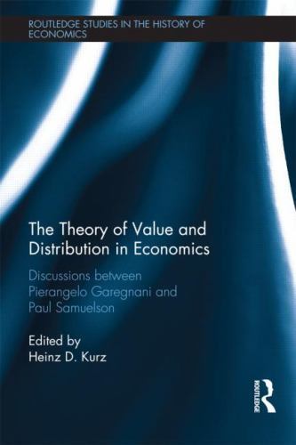 Routledge Studies in the History of Economics Ser.: Theory of Value and ...