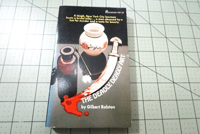 THE DEADLY, DEADLY ART BY GILBERT RALSTON PINNACLE BKS PBO MYSTERY ...