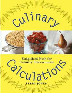 Culinary Calculations: Simplified Math for - Paperback, by Jones Terri ...
