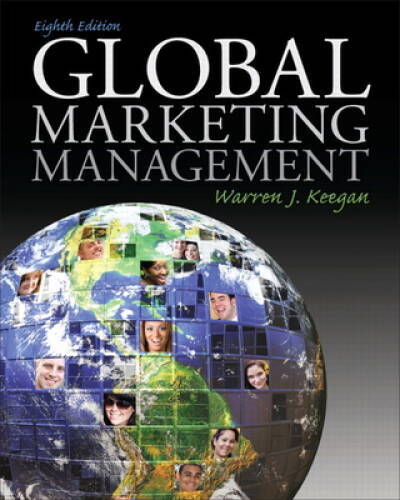 Global Marketing Management (8th Edition) - Hardcover By Keegan, Warren ...