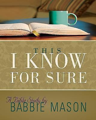 This I Know for Sure - Women's Bible Study Participant Book ...