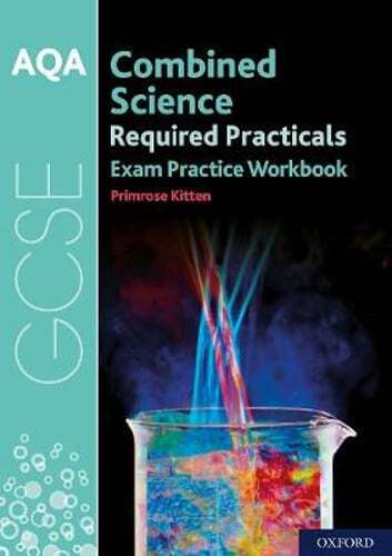 AQA GCSE Combined Science Required Practicals Exam Practice Workbook by ...