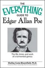 The Everything Guide to Edgar Allan Poe Book: The Life, Times, and Work ...