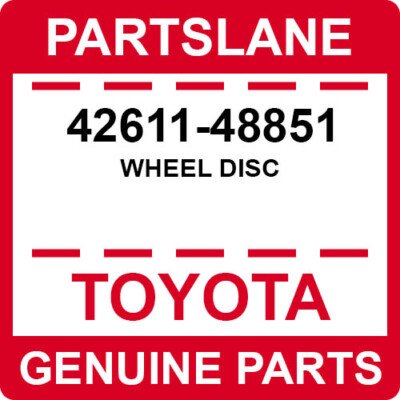 42611-48851 Toyota OEM Genuine WHEEL DISC | eBay