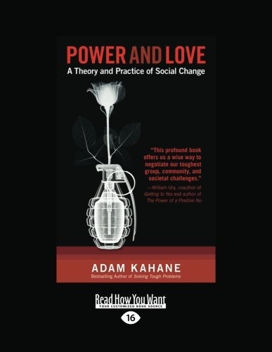 POWER AND LOVE: A THEORY AND PRACTICE OF SOCIAL CHANGE By Jeff Adam ...