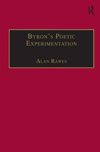 The Nineteenth Century Ser.: Byron's Poetic Experimentation : Childe ...