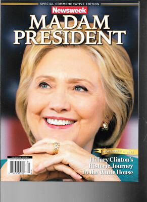 Hillary Clinton Madam President Newsweek Recalled Full Magazine | eBay