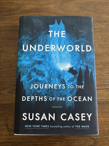 SIGNED Underworld By Susan Casey 1st Printing First Edition 2023 ...