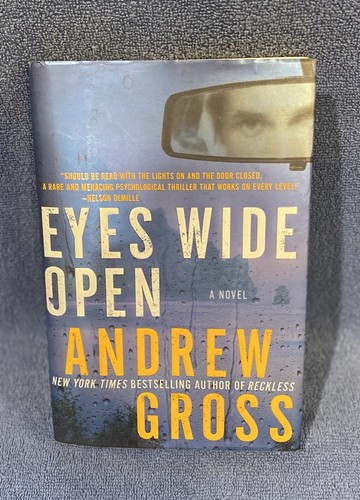 Pre Owned First Edition Eyes Wide Open A Novel By Andrew Gross Hardcover Book | eBay