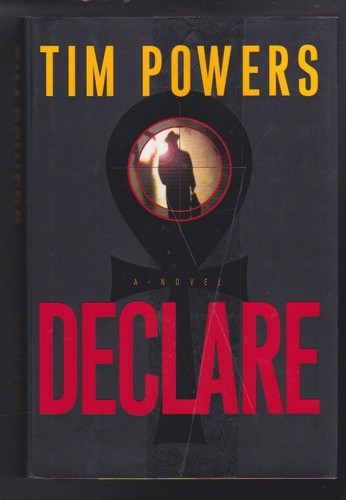 Declare: A Novel Hardcover 2001 by Tim Powers VG | eBay