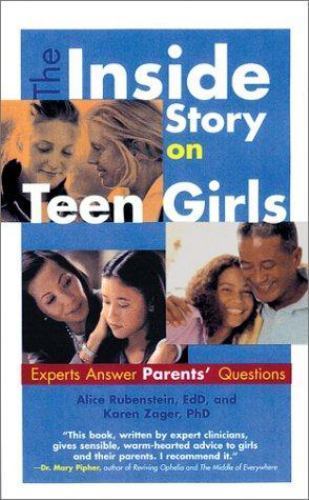 Inside Story on Teen Girls by Karen Zager and Alice Rubenstein (2002 ...