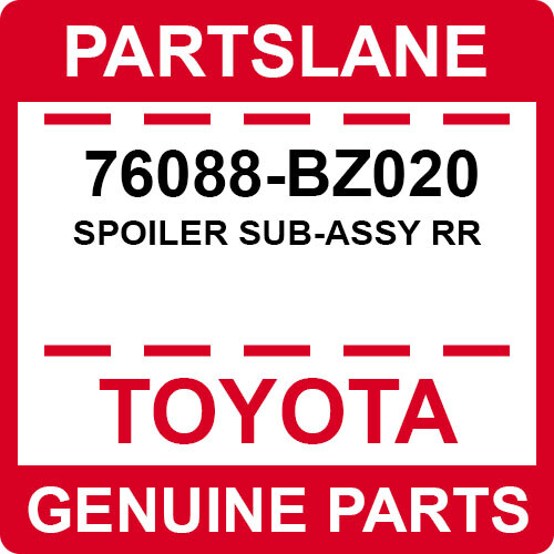 76088-BZ020 Toyota OEM Genuine SPOILER SUB-ASSY RR | eBay