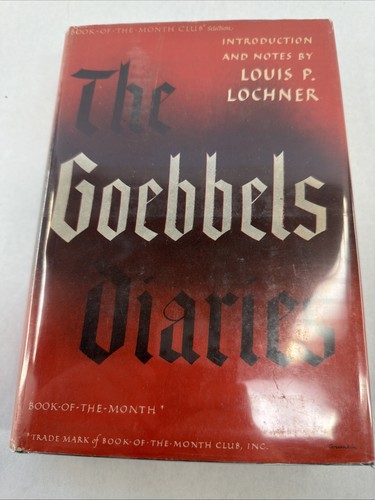 The Goebbels Diaries World War II Germany 1948 Book of the Month Club ...