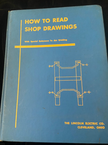 How To Read Shop Drawings With Special Reference to Arc Welding 1961 | eBay