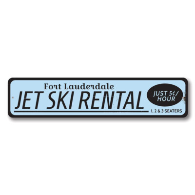 Jet Ski Rental Sign, Personalized 5 Cents/Hour Beach Location Metal ...